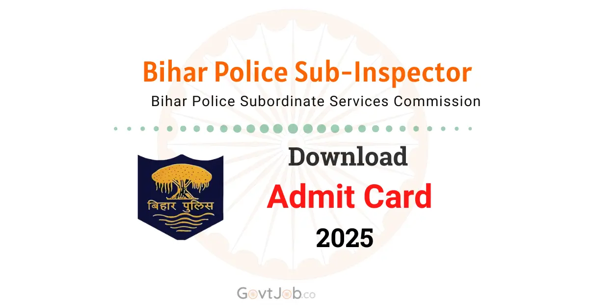 Bihar Police Sub-Inspector Admit Card 2026. - Govt Job